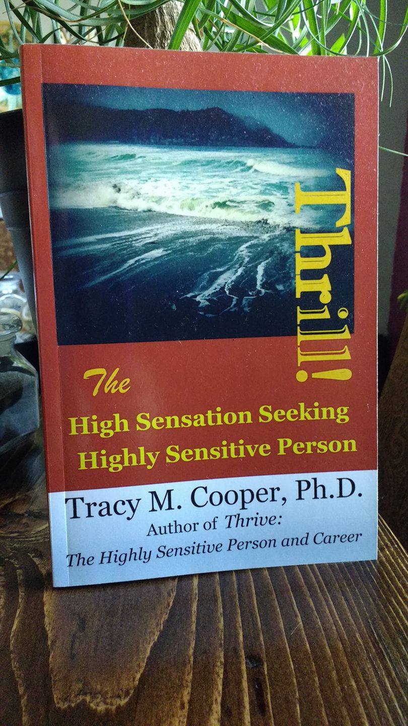 Thrill: The High Sensation Seeking Highly Sensitive Person – Dr. Tracy ...